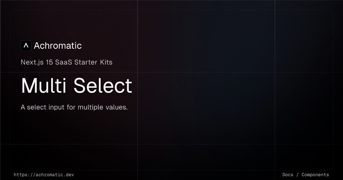 Multi Select - Achromatic